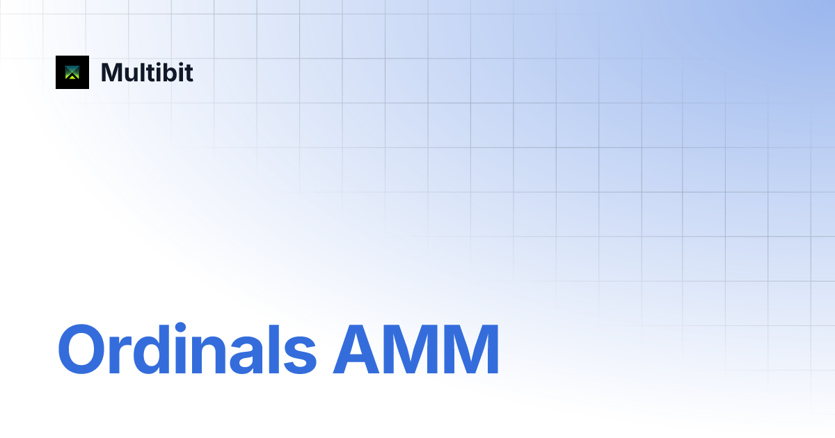 Ordinals AMM | Multibit